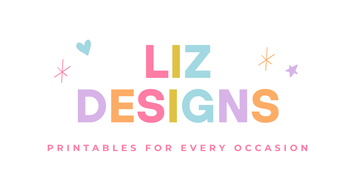 Liz Designs | Printables and Creativity Resources for Every Occasion